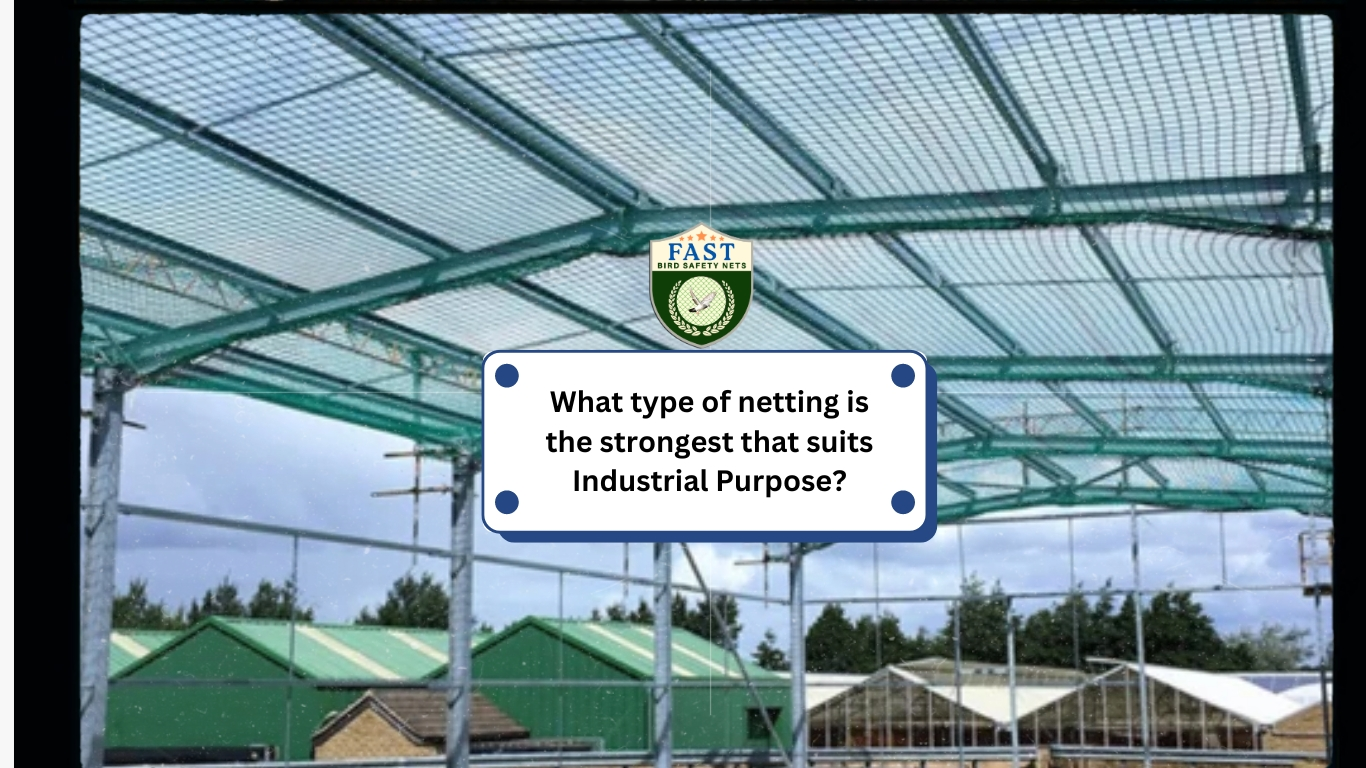 What type of netting is the strongest that suits Industries? Industrial ...