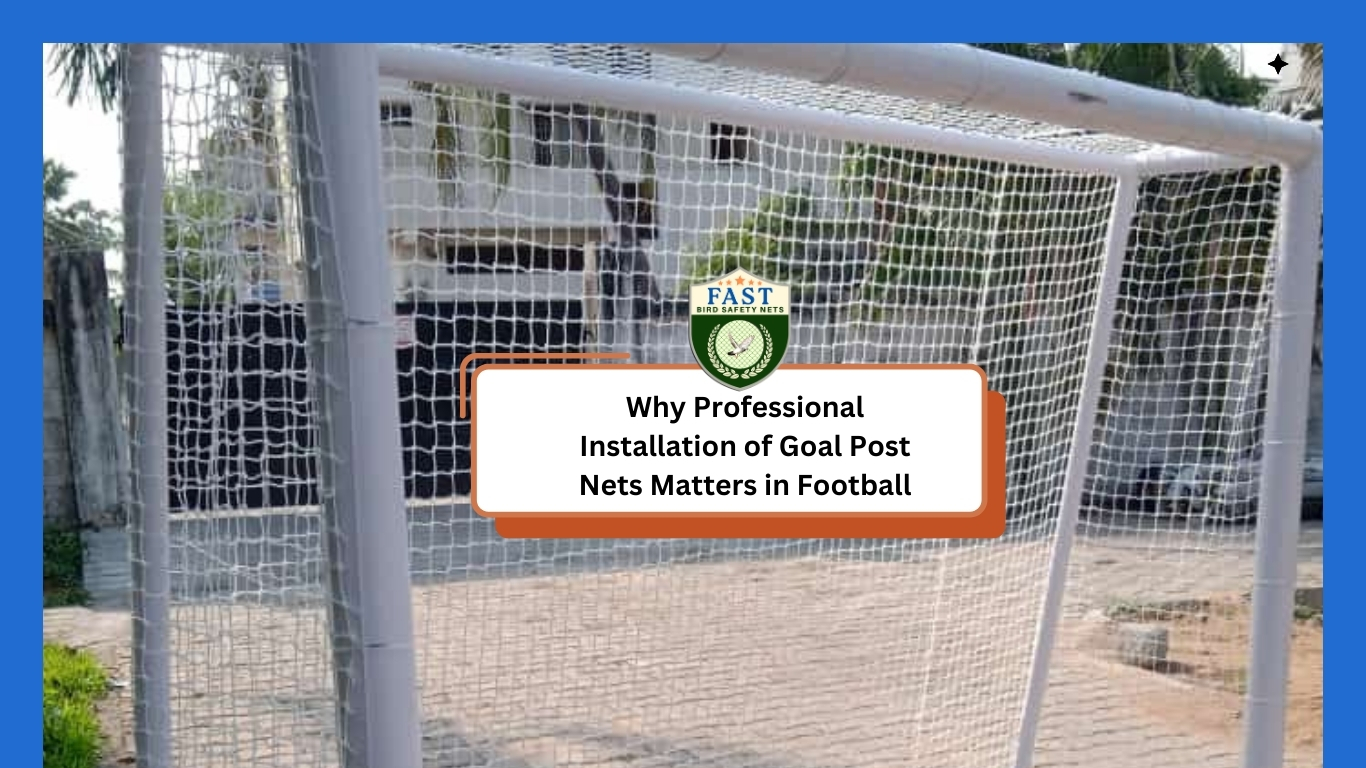 Why Professional Installation of Goal Post Nets Matters in Football ...