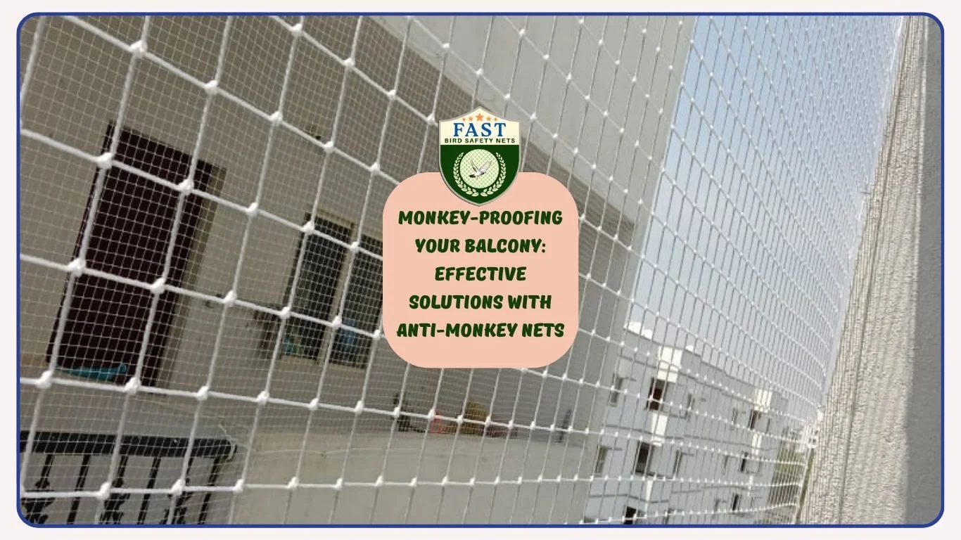 Monkey-Proofing Your Balcony - Anti-Monkey Nets