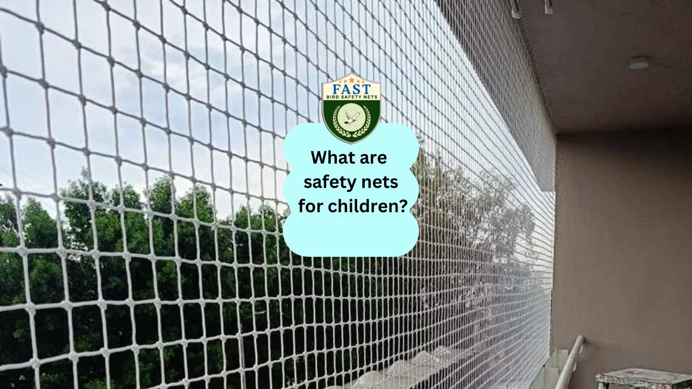 What are safety net for children? - Fast Safety Nets Hyderabad -9363632161